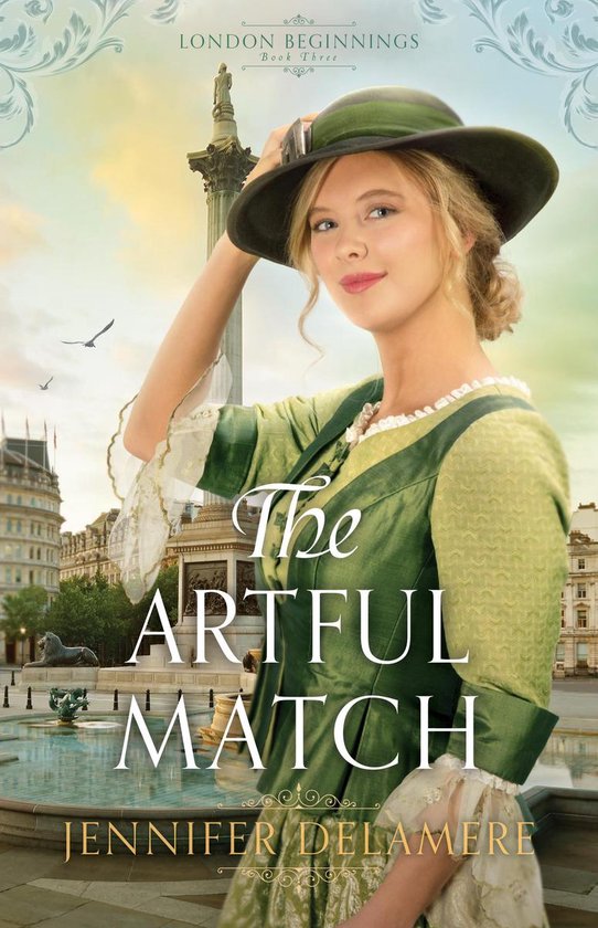 London Beginnings 3 - The Artful Match (London Beginnings Book #3 ...