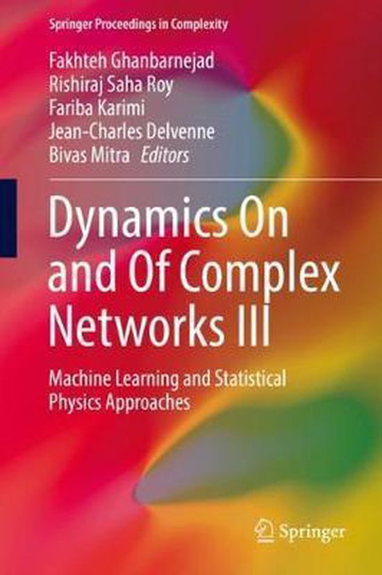 Springer Proceedings in Complexity- Dynamics On and Of Complex Networks III |... | bol.com