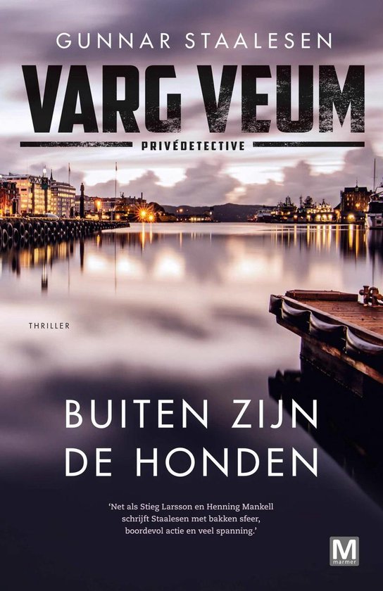 Varg Veum - Buiten zijn de honden (ebook), Gunnar Staalesen | 9789460687600 | Boeken | bol