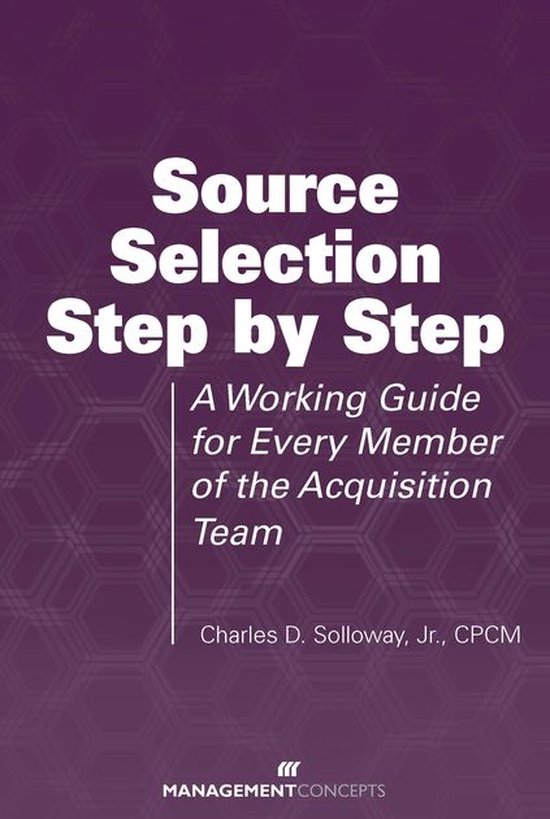Source Selection Step by Step (ebook), Charles D. Solloway ...