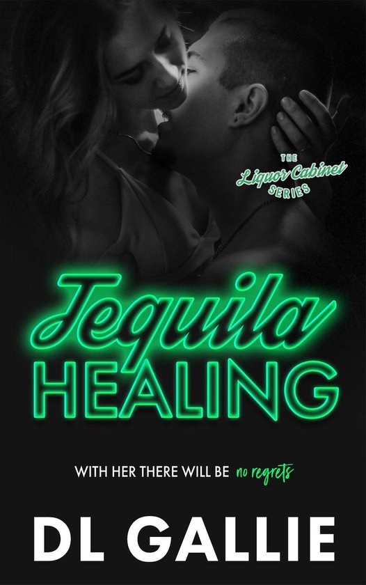 Tequila Healing (ebook), Dl Gallie | 9780995360327 | Boeken | bol.com