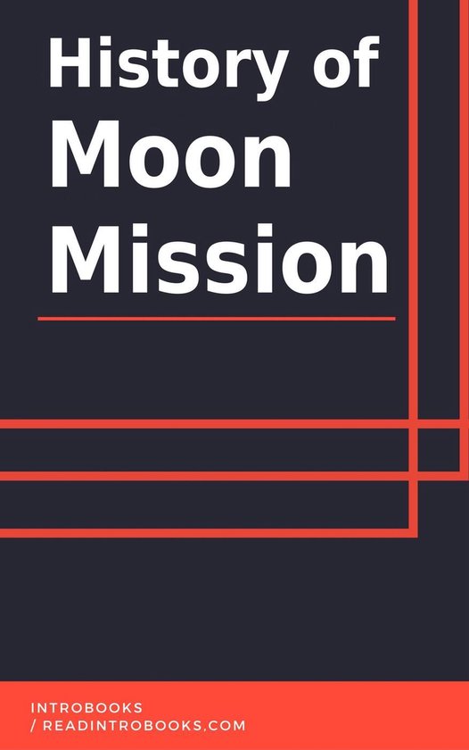 History of Moon Mission (ebook), Introbooks | 9781393792420 | Boeken ...