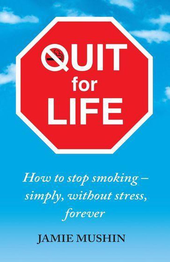 Quit for Life (ebook), Jamie Mushin | 9781742534466 | Boeken | bol.com