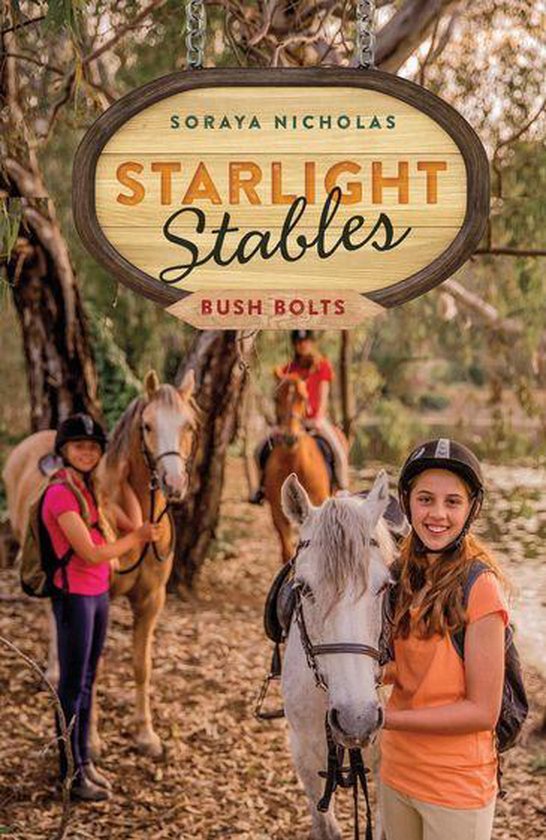 Starlight Stables 3 - Starlight Stables: Bush Bolts (Book 3) (ebook ...