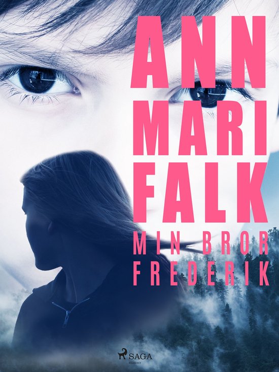 Min bror Fredrik (ebook), Ann Mari Falk | 9788711864234 | Boeken | bol.com
