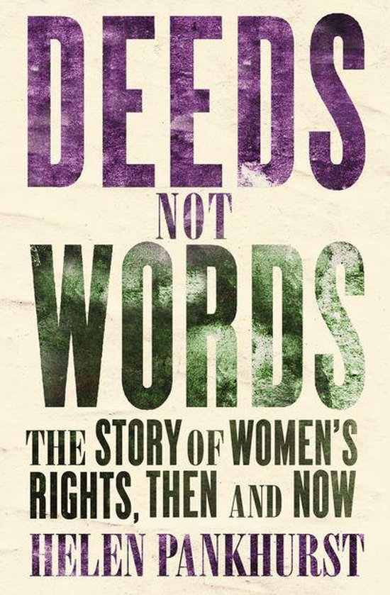 Deeds Not Words (ebook), Helen Pankhurst | 9781473646865 | Boeken | bol