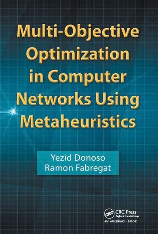 Multi-Objective Optimization in Computer Networks Using Metaheuristics (ebook), Yezid... | bol.com