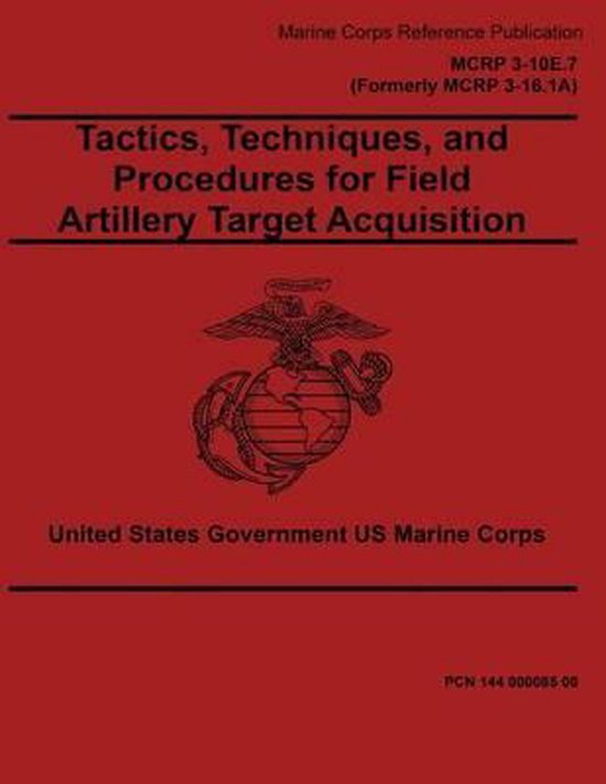 Marine Corps Reference Publication MCRP 3-10E.7 (Formerly MCRP 3-16.1A ...