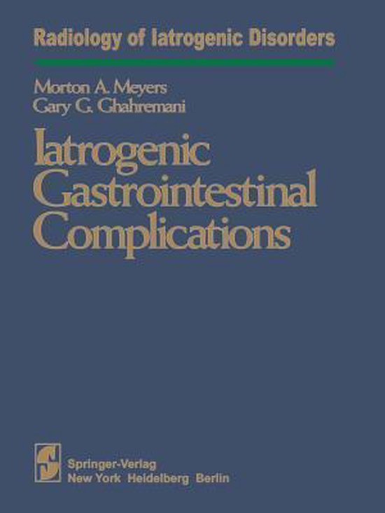 Iatrogenic Gastrointestinal Complications | 9781461258551 | Boeken ...