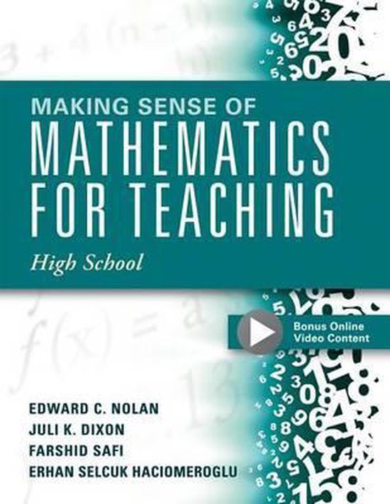 Making Sense of Mathematics for Teaching High School, Edward C Nolan ...