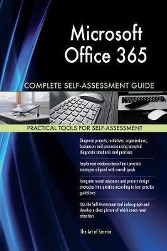 Microsoft Office 365 Complete Self-Assessment Guide | 9781546379096 ...