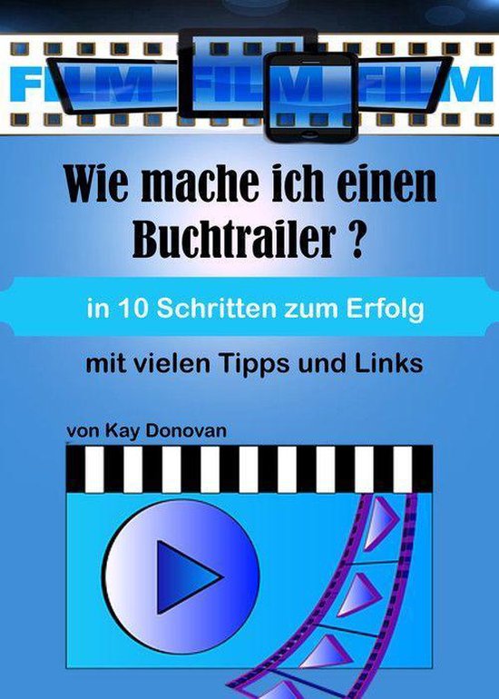Wie mache ich einen Buchtrailer? (ebook), Kay Donovan | 9783742769305 ...