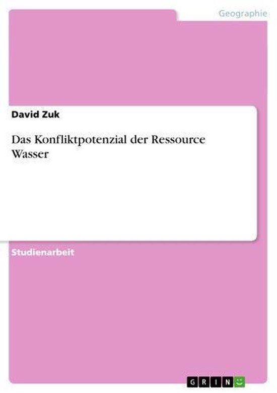 Das Konfliktpotenzial der Ressource Wasser (ebook), David Zuk ...