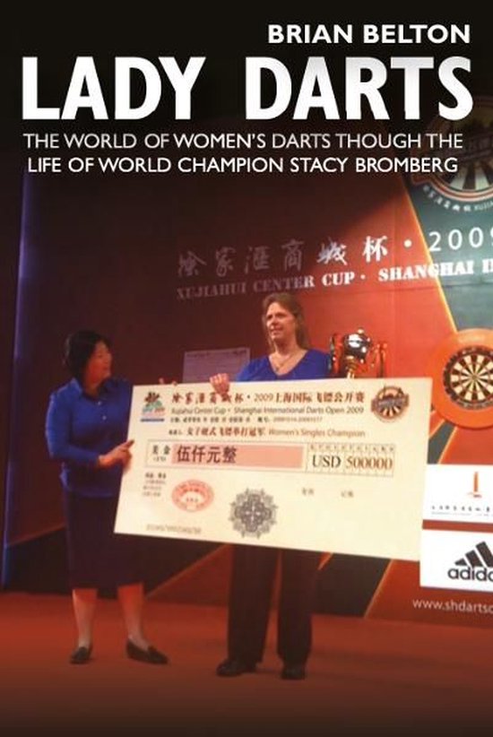 Lady Darts The world of womens darts though the life of World Champion ...