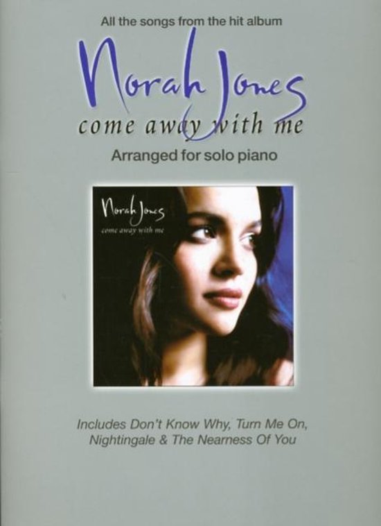 Norah Jones "Come Away with Me", Divers | 9781847720573 | Boeken | bol.com