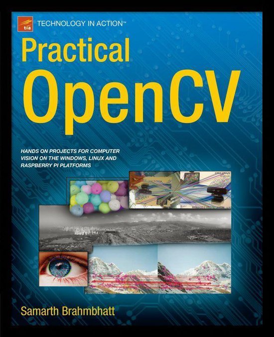 Practical OpenCV (ebook), Samarth Brahmbhatt | 9781430260806 | Boeken | bol.com