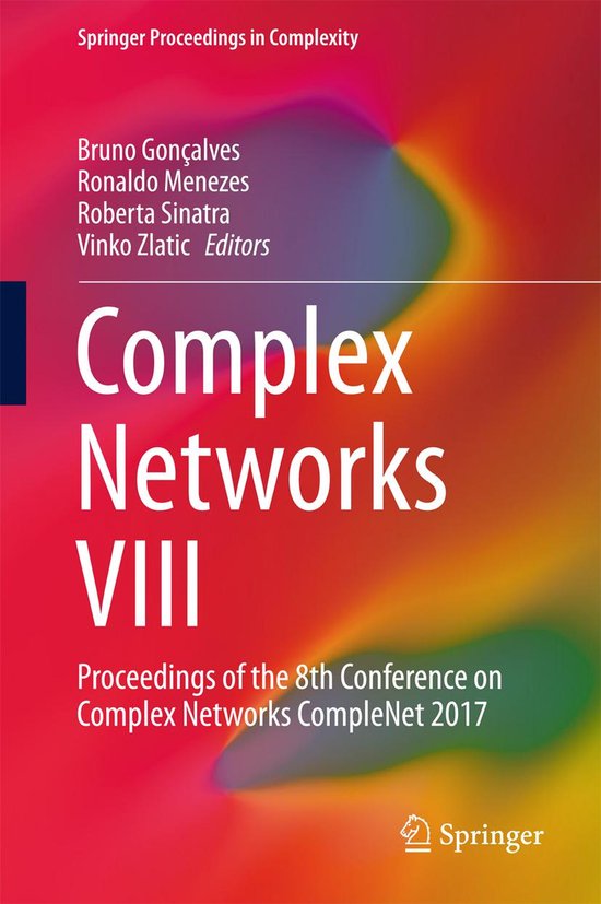 Springer Proceedings in Complexity - Complex Networks VIII (ebook) | 9783319542416 |... | bol