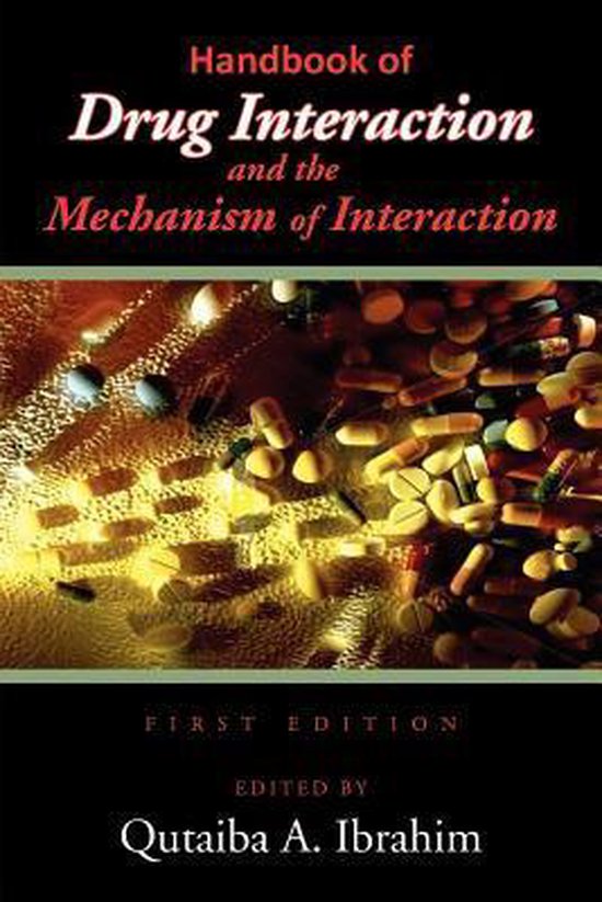 Handbook of Drug Interaction and the Mechanism of Interaction ...