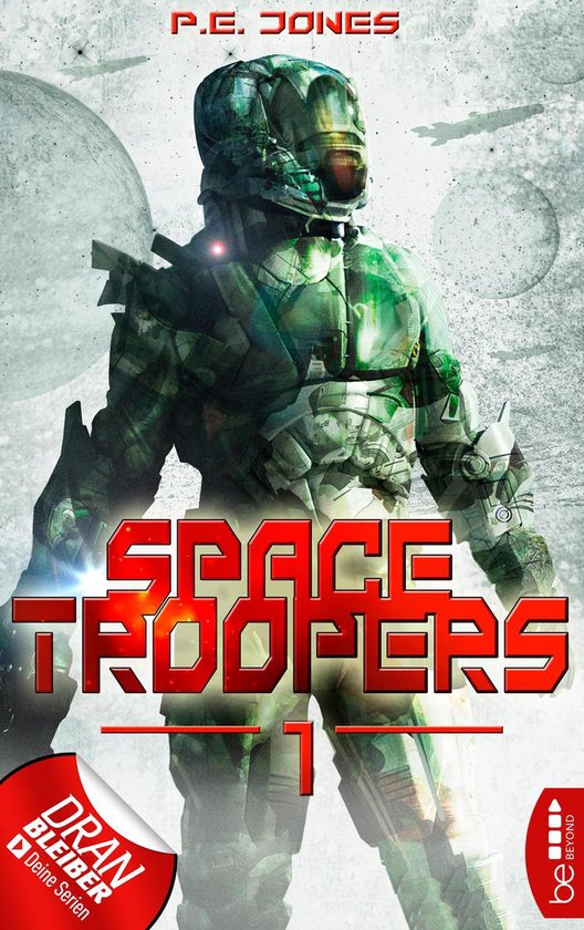 Space Troopers 1 - Space Troopers - Folge 1 (ebook), P. E. Jones ...