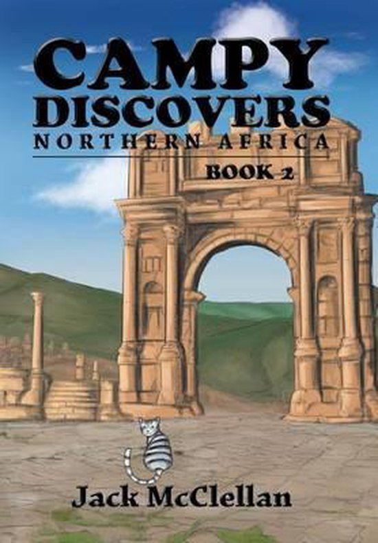 Campy Discovers Northern Africa, Jack McClellan | 9781524545833 ...