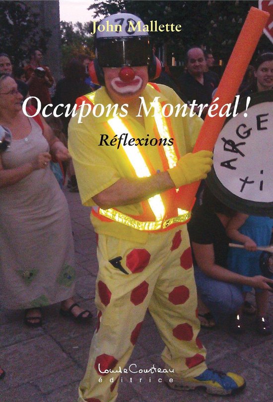 Occupons Montréal ! (ebook), John Mallette | 9782924024799 | Boeken | bol