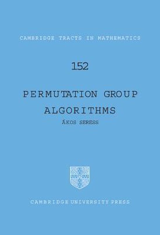 Permutation Group Algorithms | 9780521661034 | Akos Seress | Boeken | bol.com