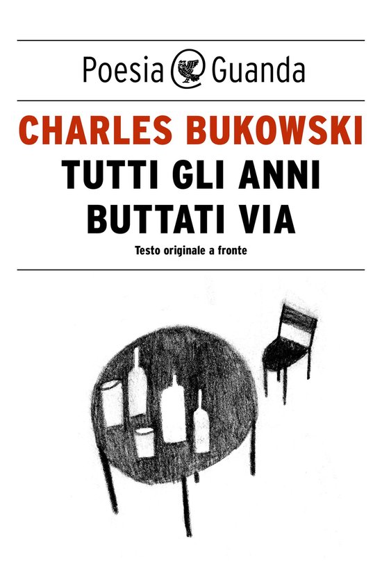 Tutti gli anni buttati via (ebook), Charles Bukowski | 9788823505506 ...