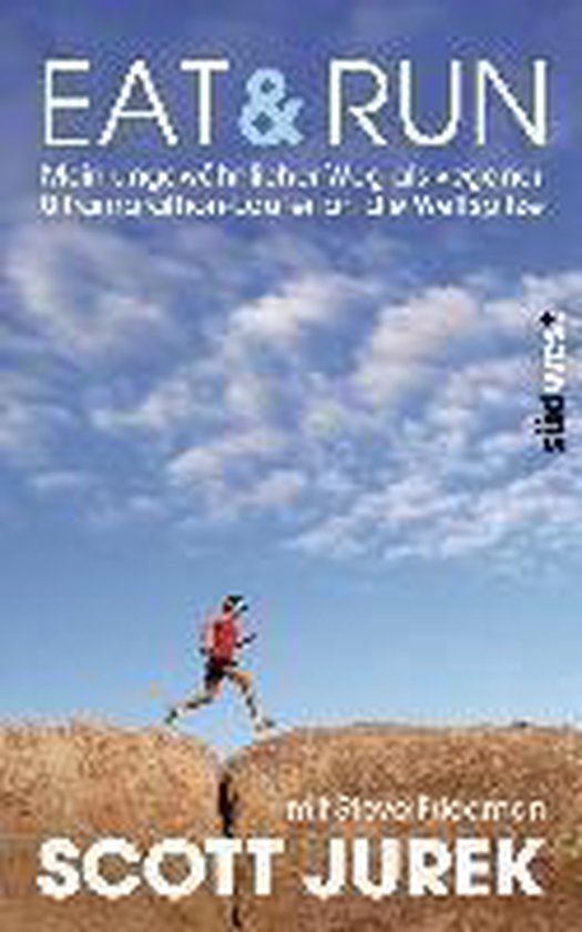 Eat & Run, Scott Jurek | 9783517089706 | Boeken | bol.com