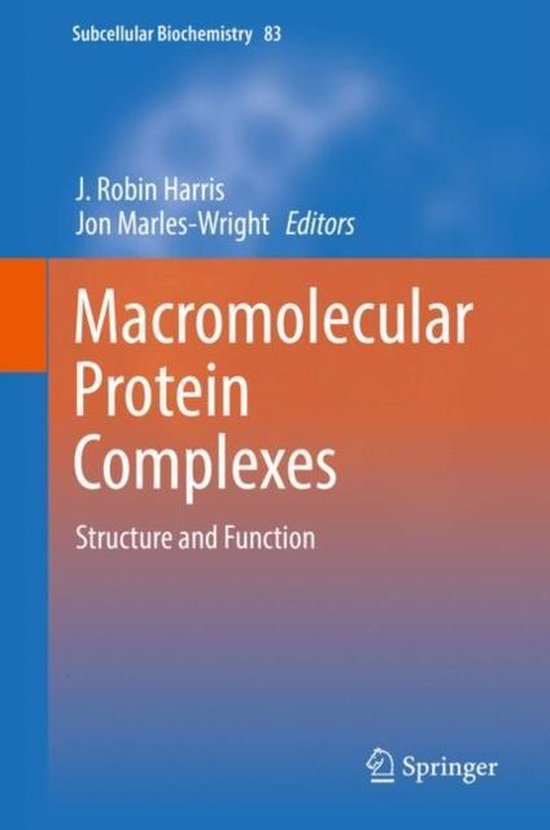 Subcellular Biochemistry83- Macromolecular Protein Complexes, J. Robin ...