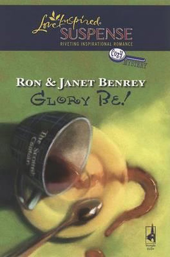 Glory Be!, Ron Benrey | 9780373442454 | Boeken | bol