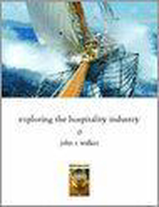 Exploring The Hospitality Industry | 9780132437660 | John R. Walker ...
