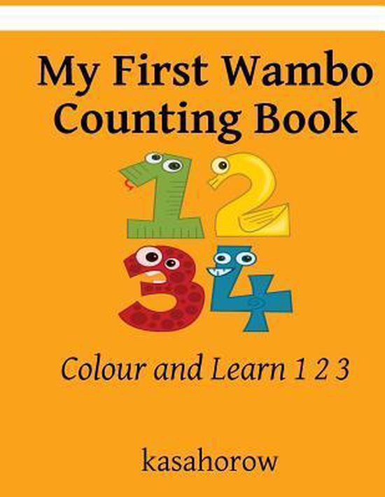 Connect in Wambo- My First Wambo Counting Book | 9781546916130 | Kasahorow | Boeken | bol
