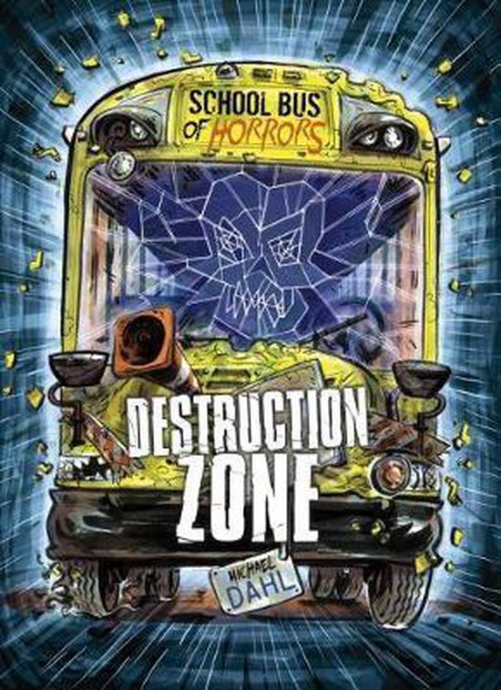 School Bus of Horrors- Destruction Zone: A 4D Book, Michael Dahl ...