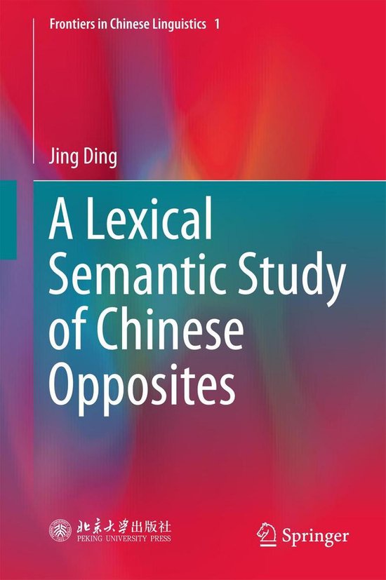 Frontiers in Chinese Linguistics 1 - A Lexical Semantic Study of ...