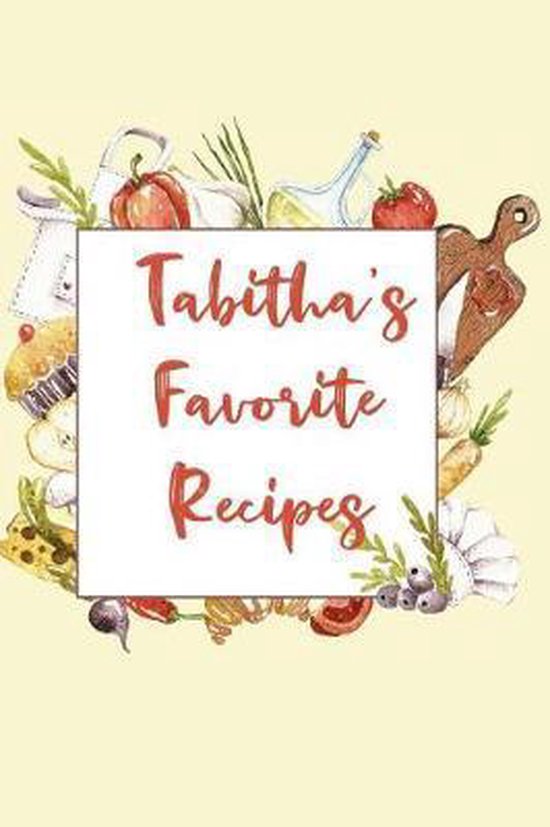 Tabitha's Favorite Recipes, Personalized Journals | 9781097510009 ...