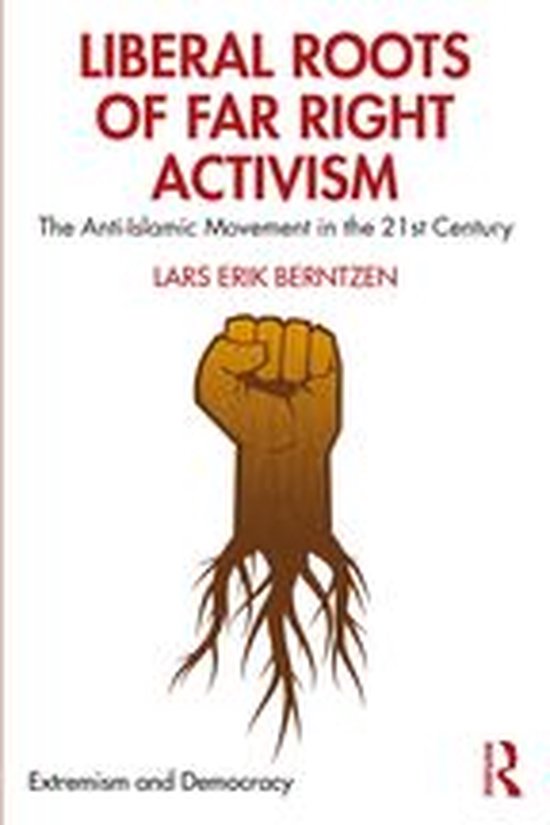 Liberal Roots of Far Right Activism (ebook), Lars Erik Berntzen ...