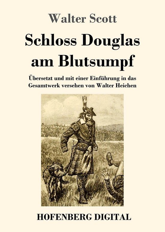 Gesammelte Werke, Bd. 1 - Schloss Douglas am Blutsumpf (ebook), Walter ...