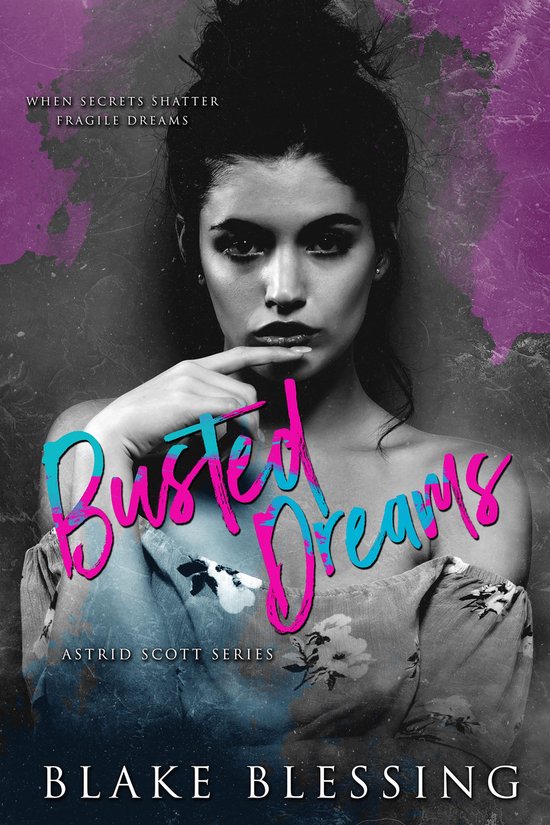 Astrid Scott Series 3 - Busted Dreams (ebook), Blake Blessing ...