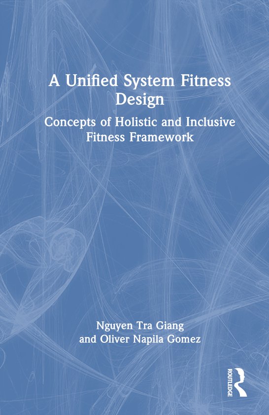 A Unified System Fitness Design, Oliver Napila Gomez | 9781032821054 ...