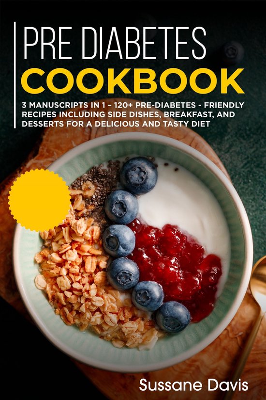Pre-diabetes Cookbook (ebook), Sussane Davis | 6610000485154 | Boeken | bol