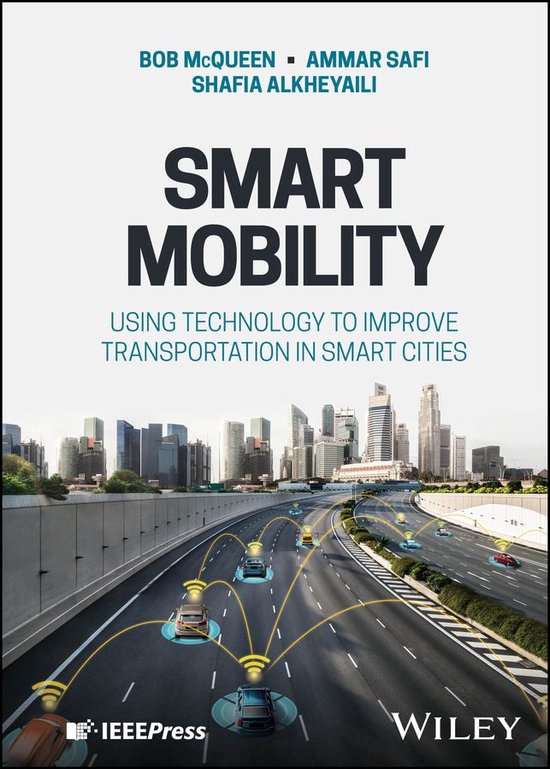 Smart Mobility (ebook), Bob Mcqueen | 9781119847151 | Boeken | bol