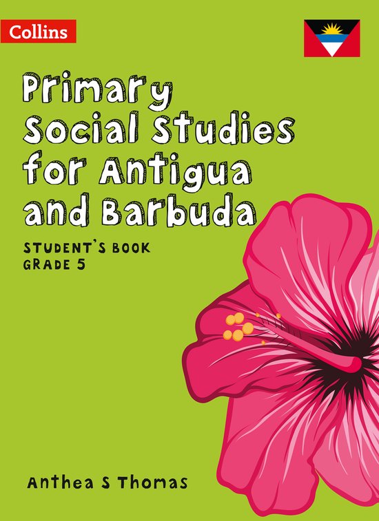Students Book Grade 5 Primary Social Studies for Antigua and Barbuda ...