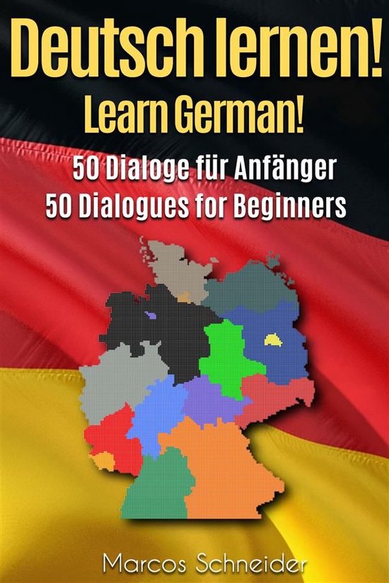 Deutsch lernen! 50 Dialoge für Anfänger (ebook), Marcos Schneider ...