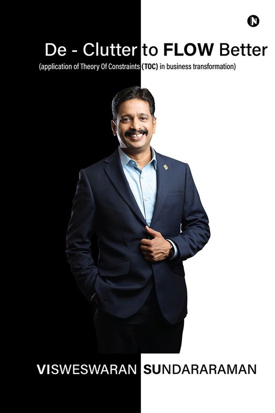 DE - CLUTTER TO FLOW BETTER (ebook), Visweswaran Sundararaman | 9798894463162 | Boeken | bol