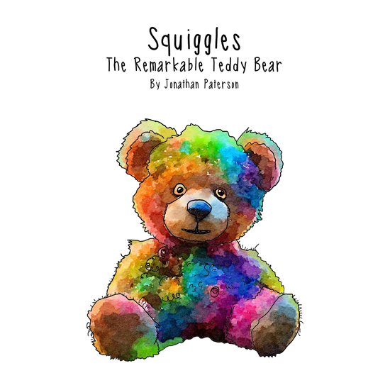 Squiggles The Remarkable Teddy Bear (ebook), Jonathan Paterson | 1230007916700 | Boeken | bol