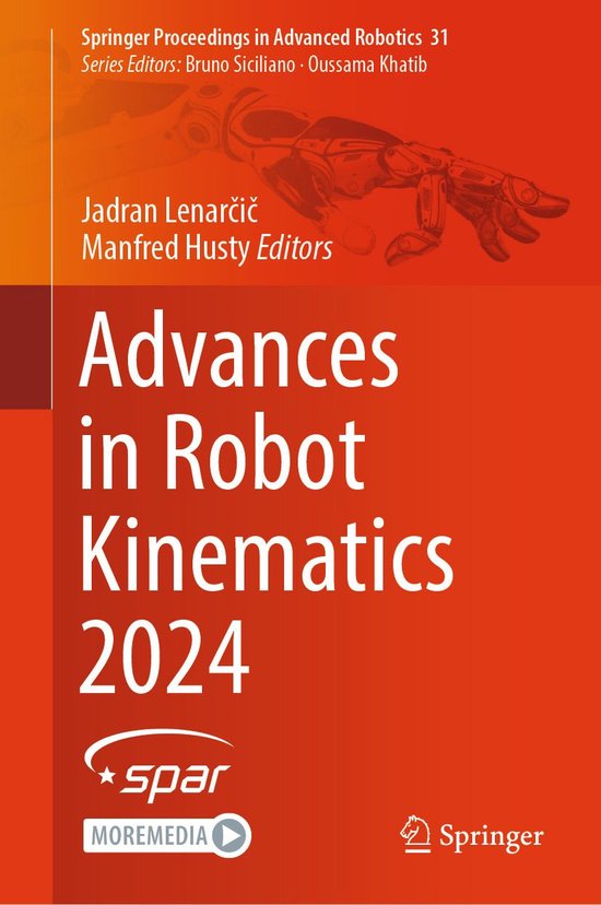 Springer Proceedings in Advanced Robotics 31 - Advances in Robot Kinematics 2024... | bol
