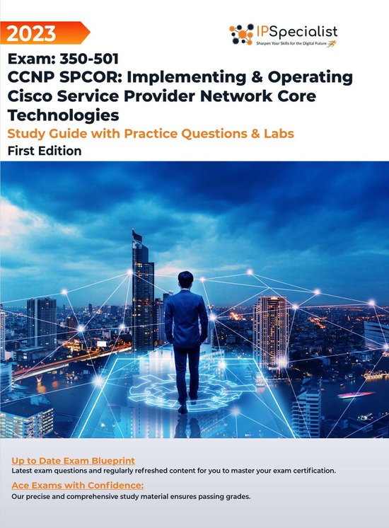 CCNP SPCOR: Implementing & Operating Cisco Service Provider Network ...