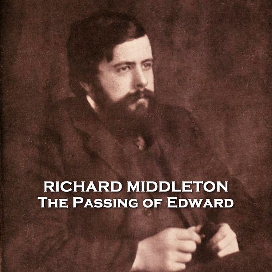 Passing of Edward, The, Richard Middleton | 9781835476550 | Boeken | bol