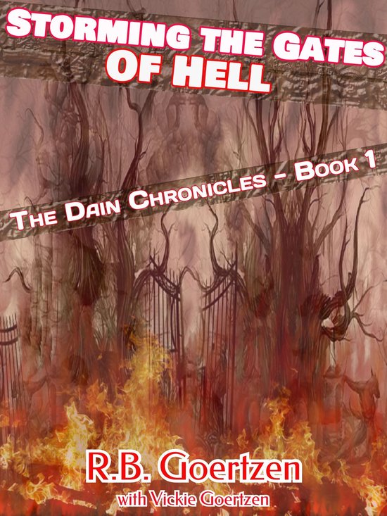 Book 1 - Storming the Gates of Hell (ebook), R. B. Goertzen ...