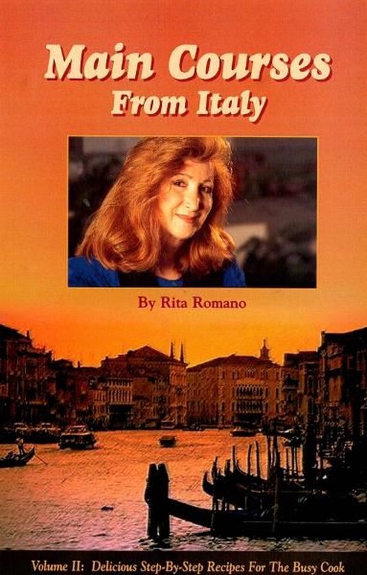 Volume II - Main Courses from Italy (ebook), Rita Romano ...